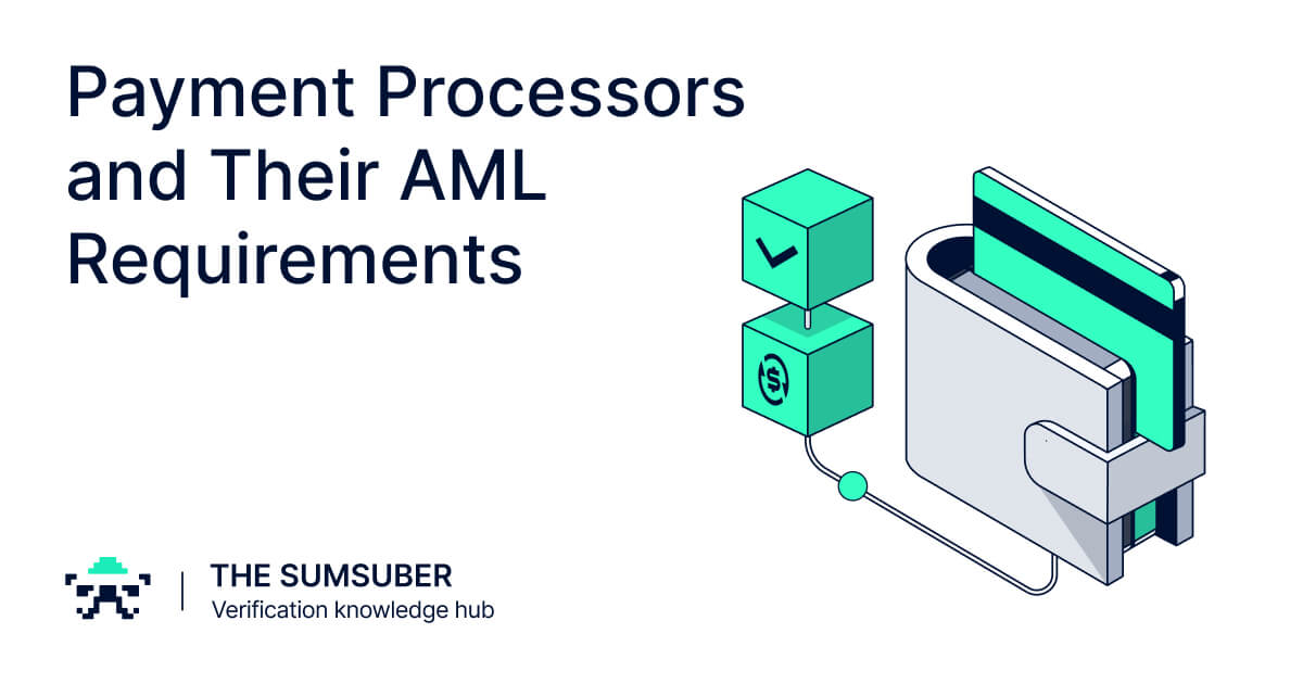Payment Processors and Their AML Requirements | The Sumsuber